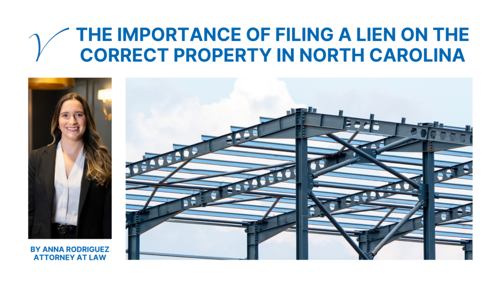 The Importance of Filing a Lien on the Correct Property in North ...